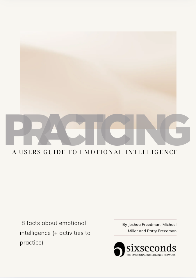 The Six Seconds Model of Emotional Intelligence: EQ in Action